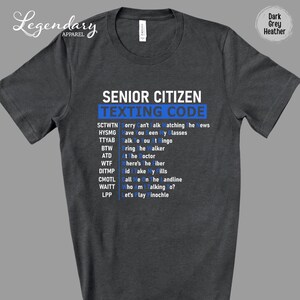 Senior Citizen Texting Code Shirt Funny Text Message Grandparents Gift ...