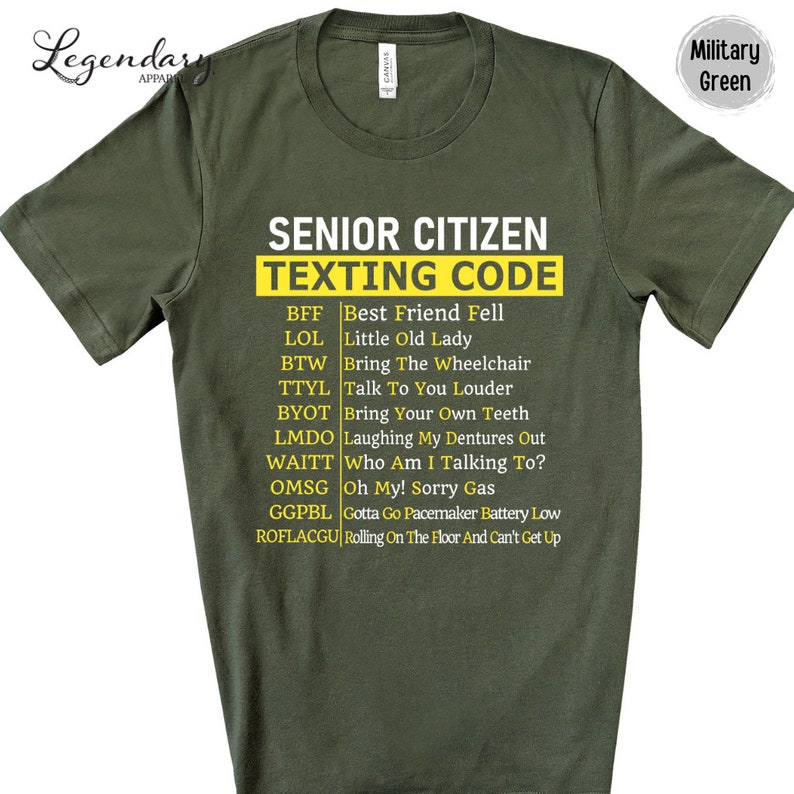 Senior Citizen Texting Code Shirt Funny Text Message Grandparents Gift ...