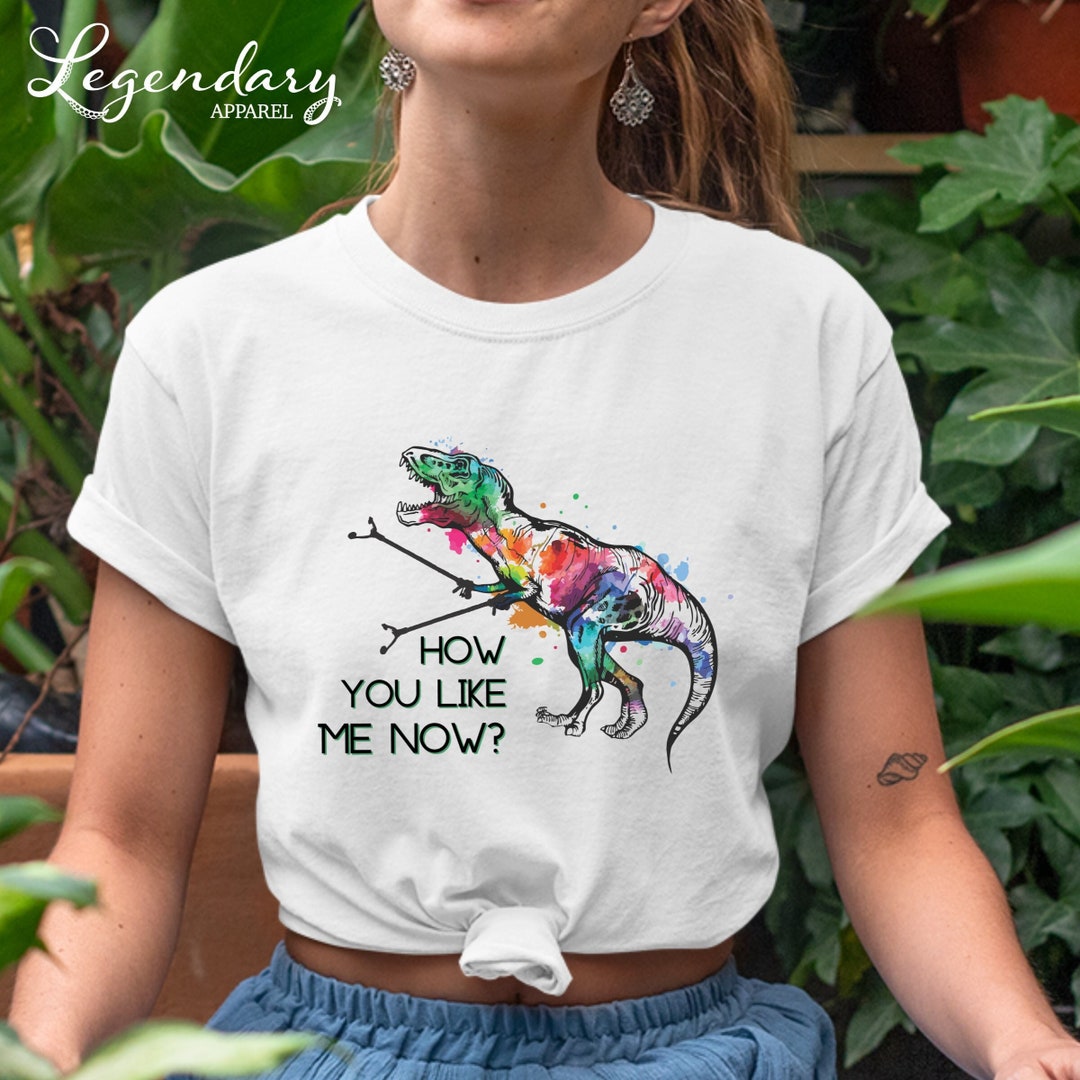 T Rex Shirt How You Like Me Now T-rex Hand Grabbers Adult Dinosaur ...