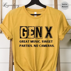 Gen X Shirt Nostalgic 80's Great Music Sweet Parties No Cameras Tee ...