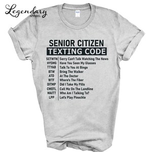Senior Citizen Texting Code Shirt Funny Text Message Grandparents Gift ...
