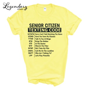 Senior Citizen Texting Code Shirt Funny Text Message Grandparents Gift ...