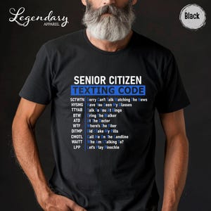 Senior Citizen Texting Code Shirt Funny Text Message Grandparents Gift ...