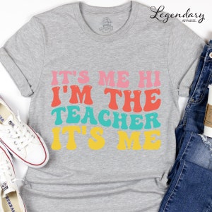 Retro Teacher Shirts Its Me Hi Im the Teacher Its Me Teacher Gifts ...