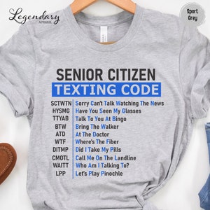 Senior Citizen Texting Code Shirt Funny Text Message Grandparents Gift ...