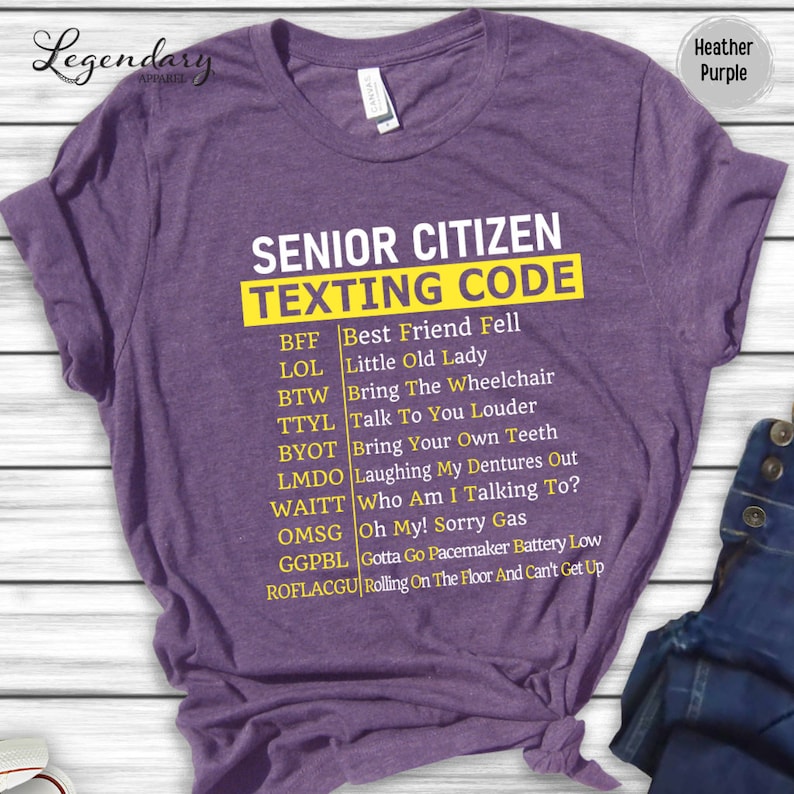 Senior Citizen Texting Code Shirt Funny Text Message Grandparents Gift ...
