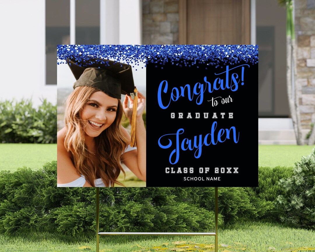 Graduation Yard Sign Template | Photo Lawn Sign, Blue and Black ...