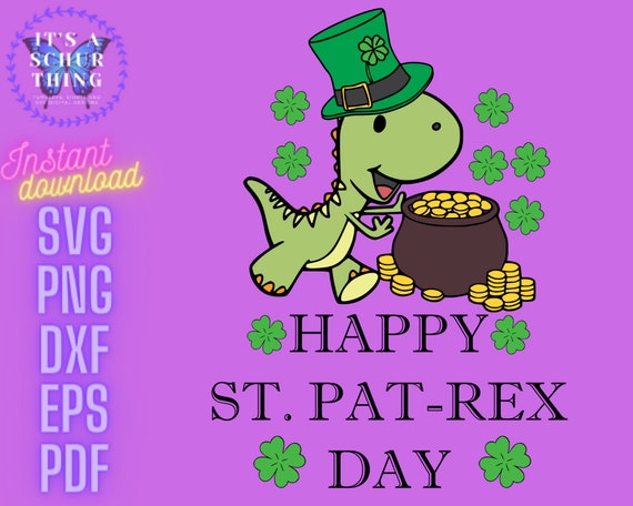 Happy St. Pat-rex Day Cute Dinosaur St. Pattys Dino Saint | Etsy