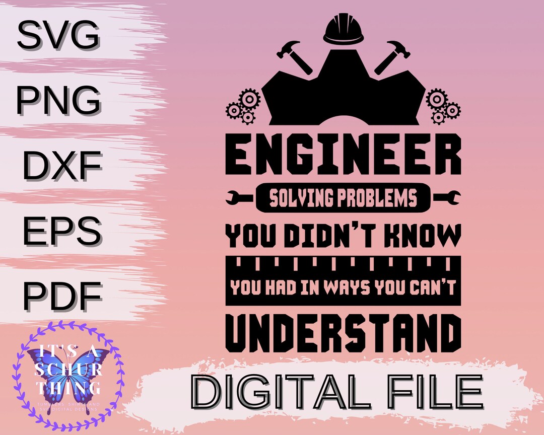 Engineer SVG, Engineering SVG, Engineer Funny, Humorous, Cut File for ...
