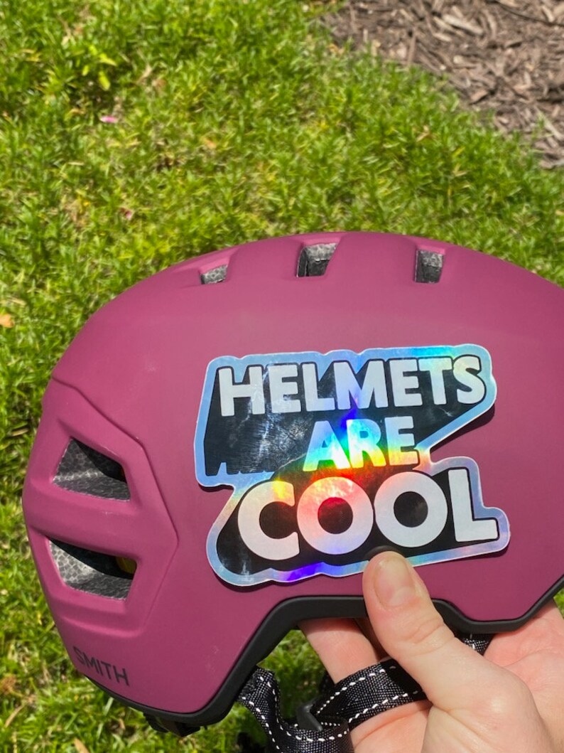 Helmets Are Cool • Holographic Bike Sticker • High Quality Vinyl ...
