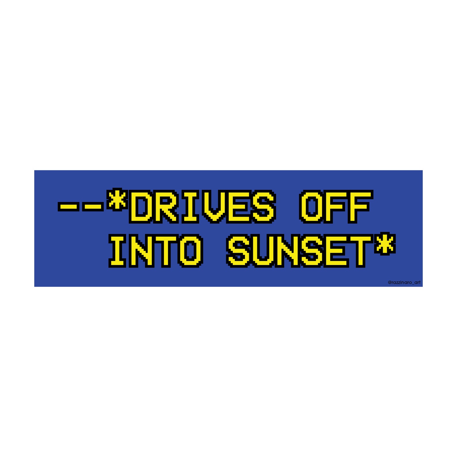 Drives off Into Sunset – vinyl Weatherproof Bumper Sticker 3x10 In - Etsy