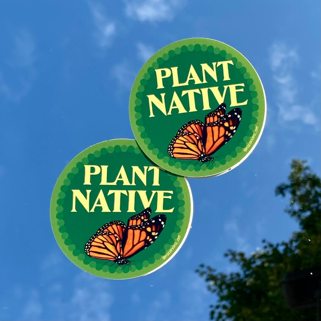 Plant Native • High Quality Weatherproof Sticker • 3in • Milkweed ...
