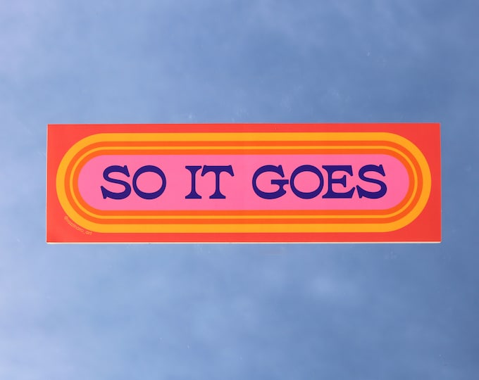So It Goes Removable Weatherproof Vinyl Bumper Sticker - Etsy
