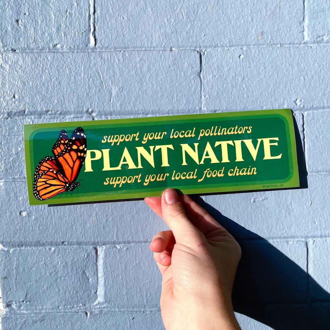 Plant Native Species High Quality Weatherproof Vinyl Bumper Sticker ...