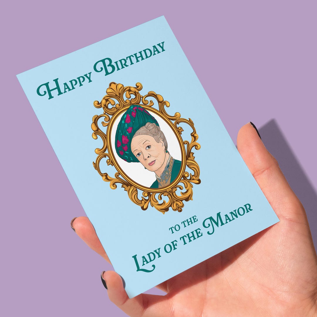 Downton Abbey Birthday Card: Lady of the Manor, Funny Bday Card - Etsy UK
