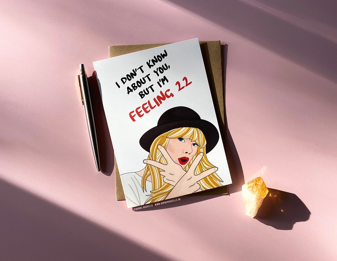 Feeling 22 Taylor Swift Birthday Card Celebrity Card 22nd - Etsy UK