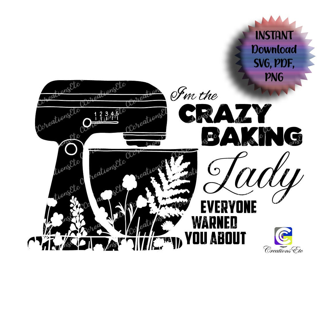 Crazy Baking Lady SVG, PNG, PDF Cut File, Digital Download, Digital ...