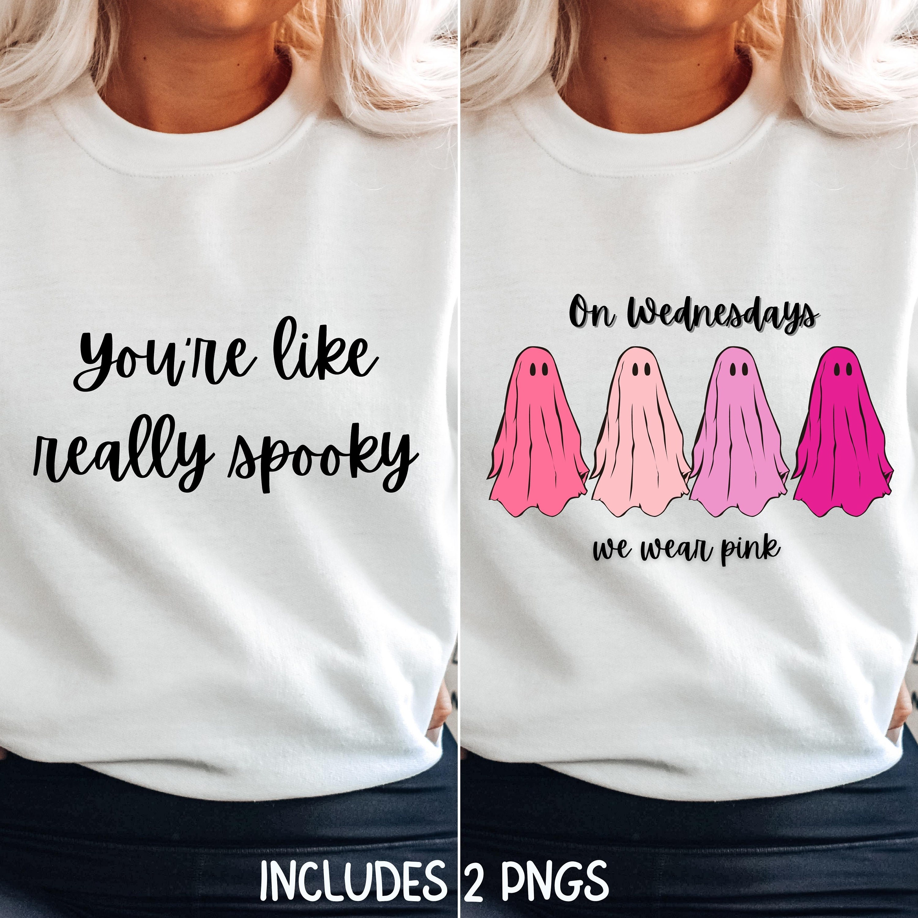 Ghosts on Wednesdays We Wear Pink Png, You're Like so Spooky Png, Funny ...