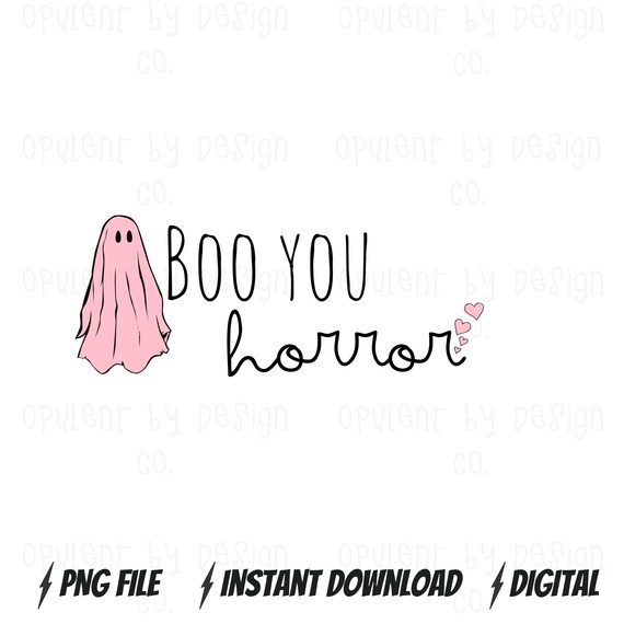 Boo You Horror Png Funny Halloween Png 2 Pngs - Etsy