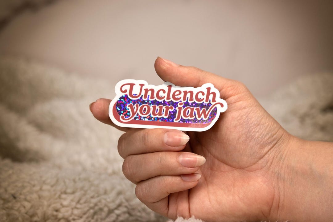 Unclench Your Jaw Sticker – Mental Health Reminder Vinyl - Etsy