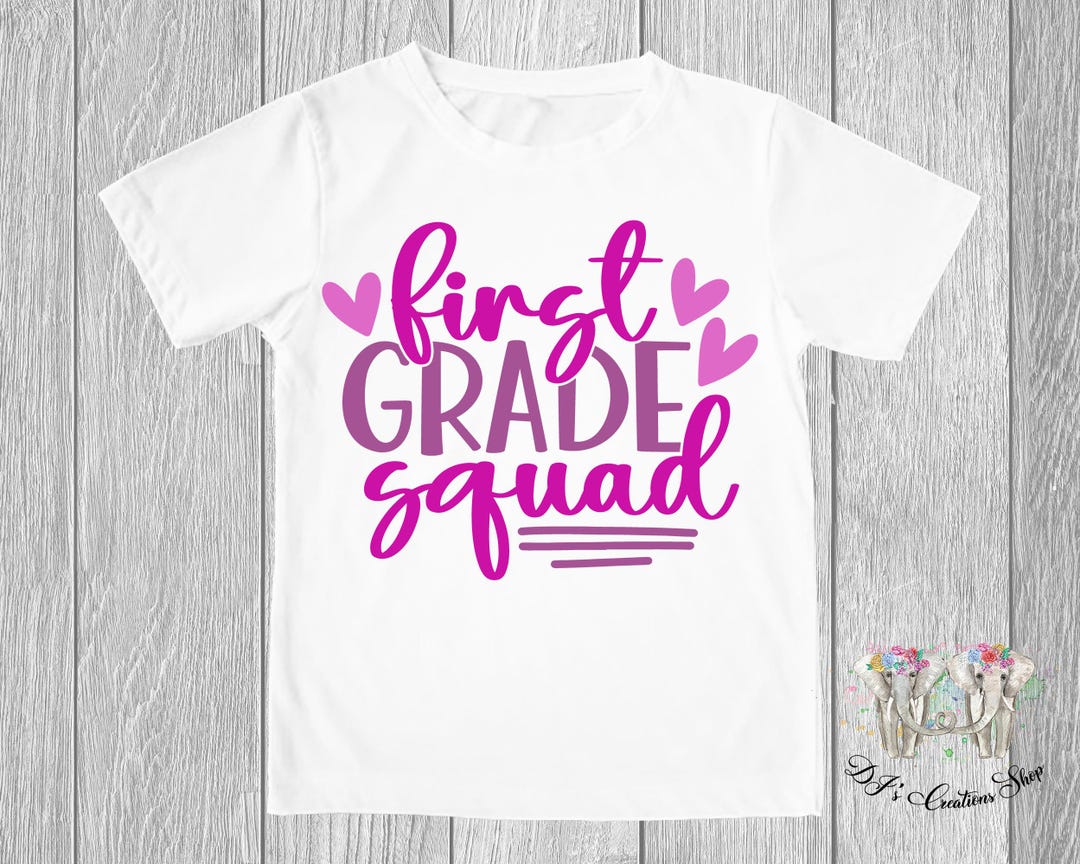 First Grade Squad | Digital Download | Back to School | Shirts ...