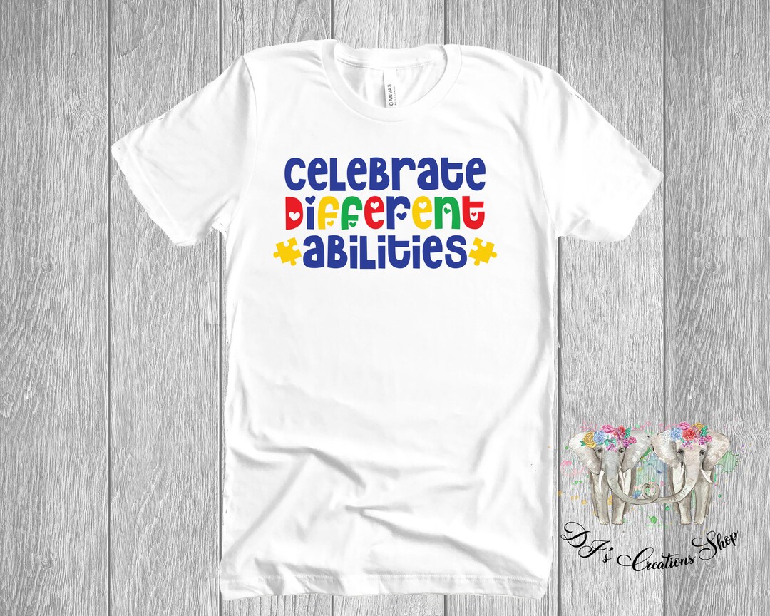 Celebrate Different Abilities T-shirt: Autism Awareness Unisex Cotton ...