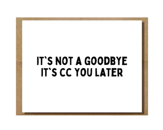 It's Not A Goodbye It's CC You Later Funny - Etsy