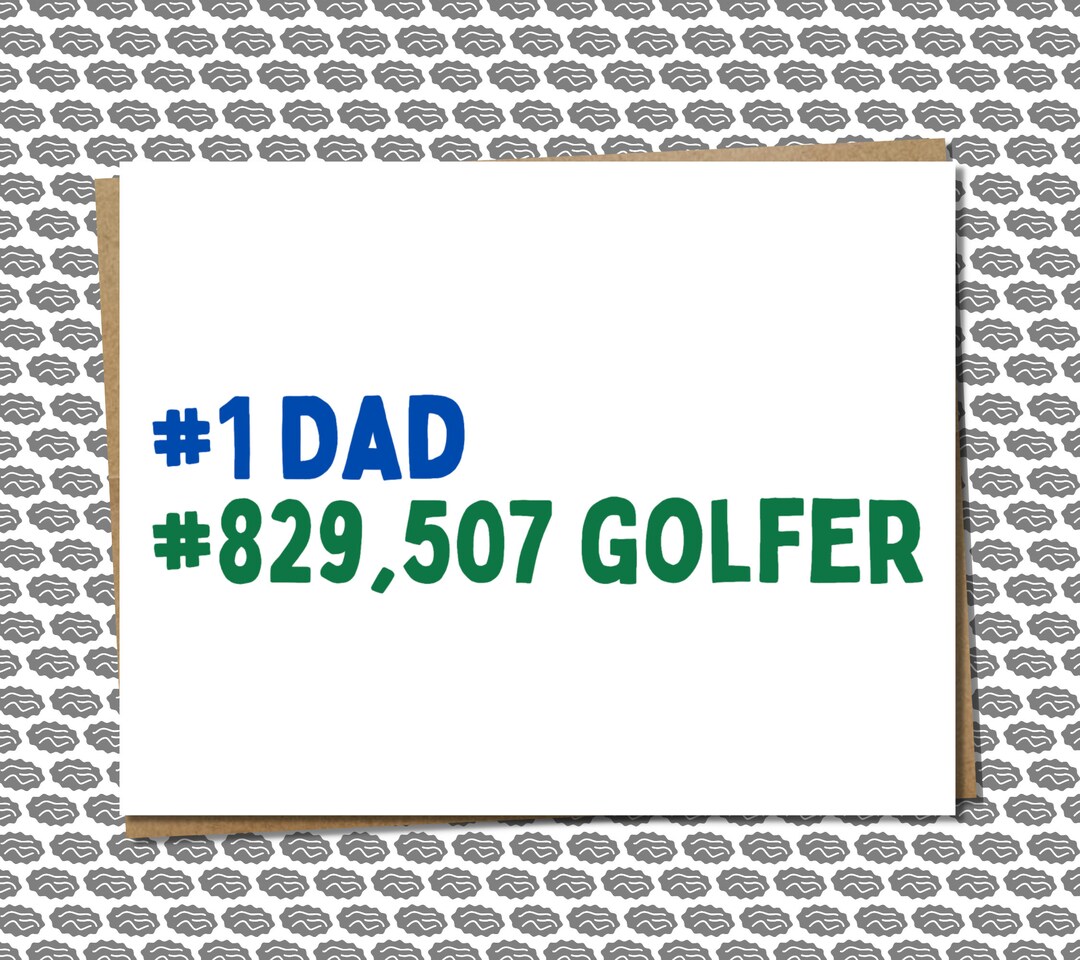 Funny Golf Father's Day Card | #1 Dad #829,507 Golfer | Golf Father's ...