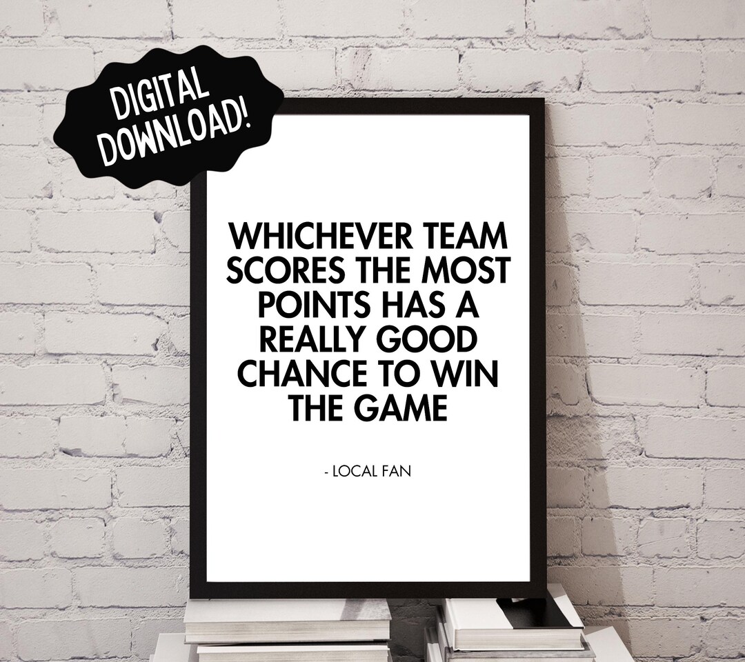 Funny Sports Quote Print | Sports Quote Parody | Football Print ...