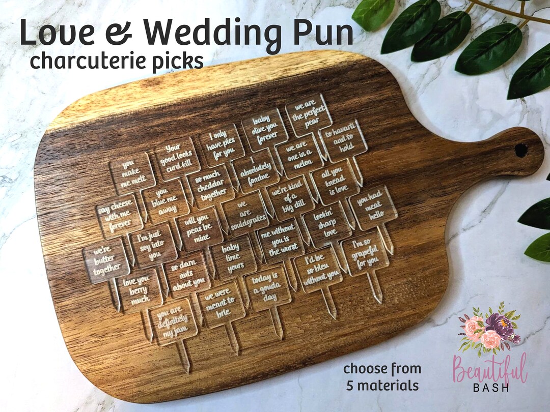 LOVE Wedding Pun Acrylic or Wood Charcuterie Picks Laser Engraved Meat ...