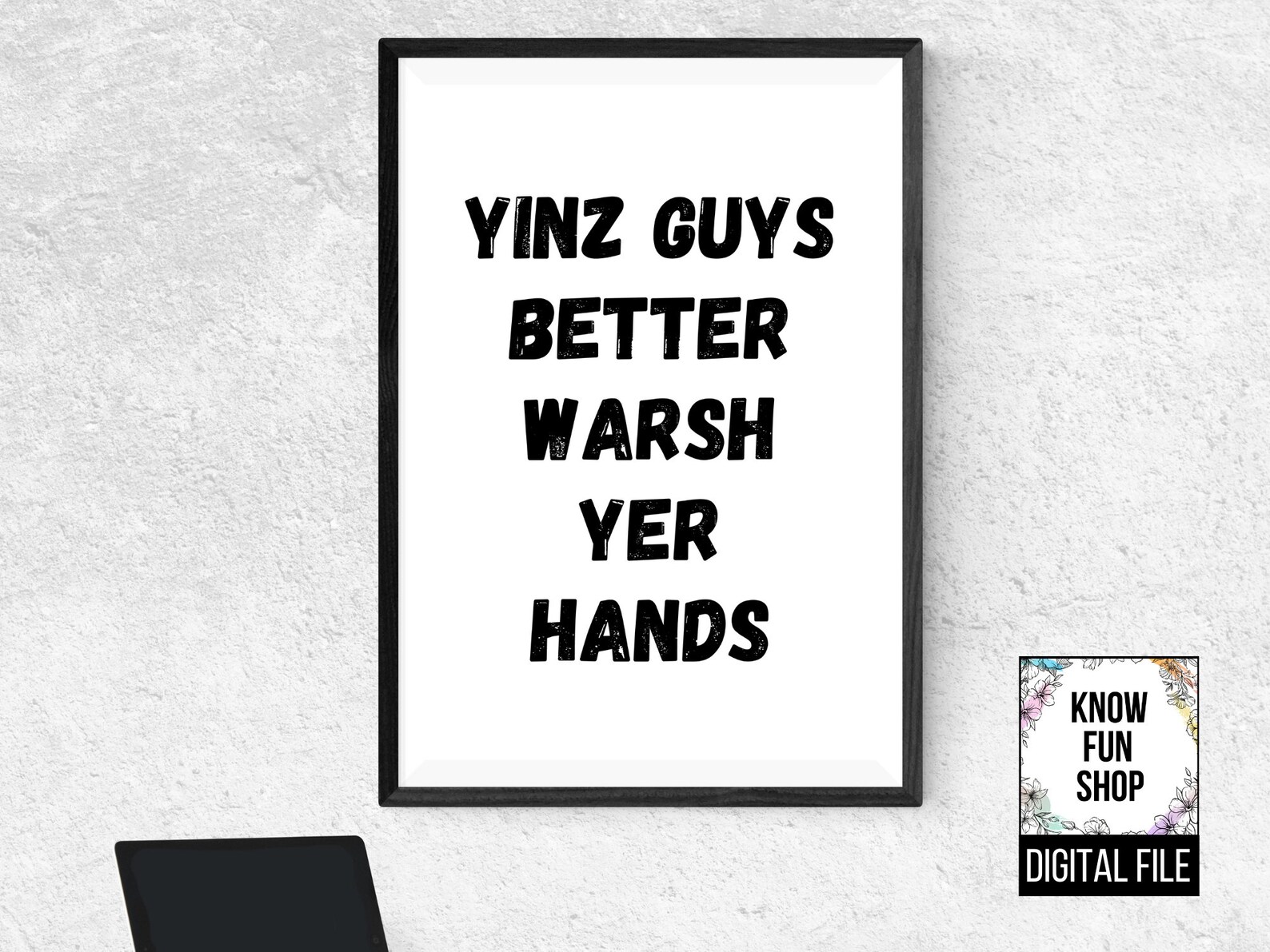 Pittsburghese Yinz Guys Better Warsh Yer Hands Digital Print Printable ...