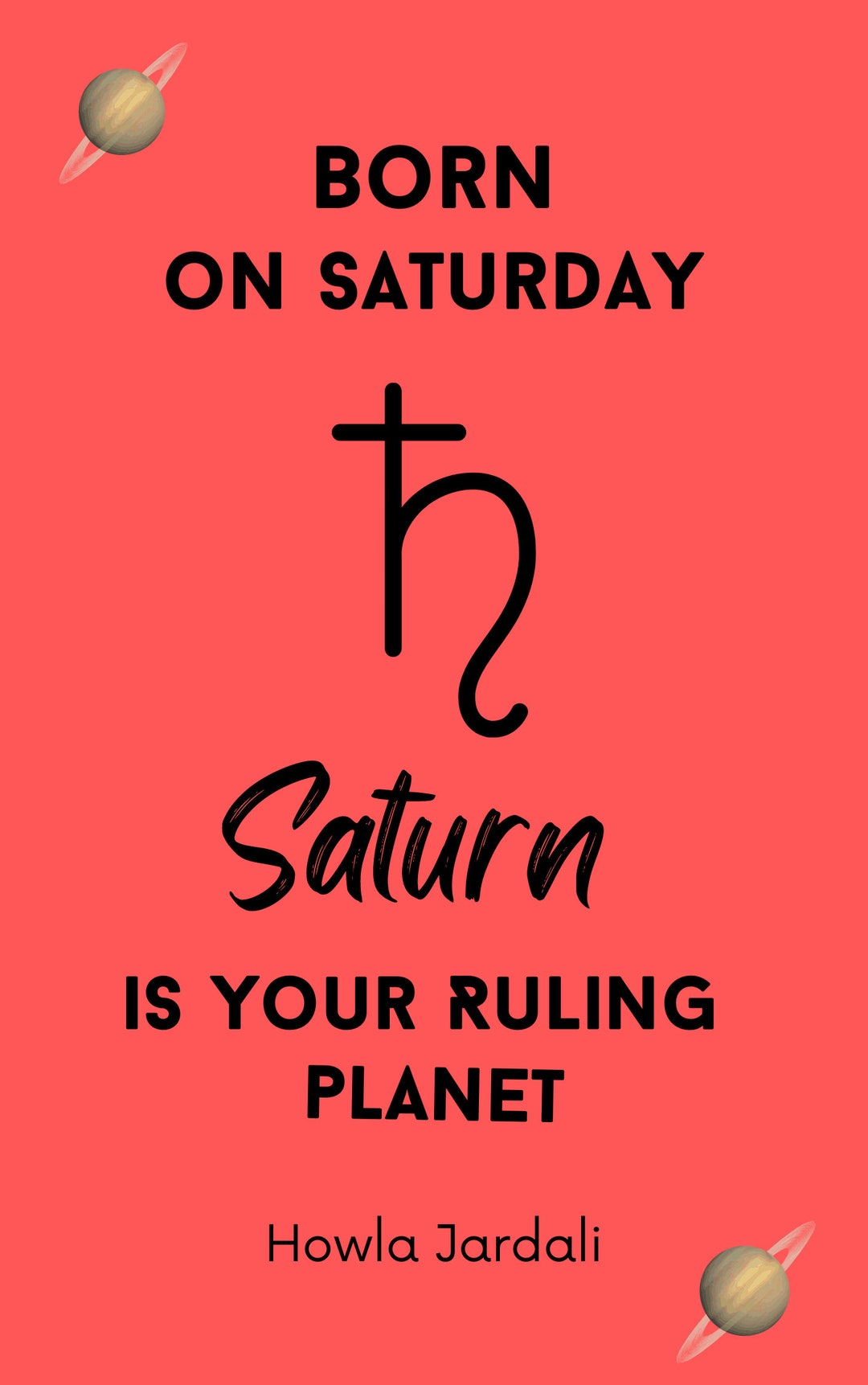 ASTROLOGY Reading for Those Born on Saturday | Life PURPOSE Chart ...