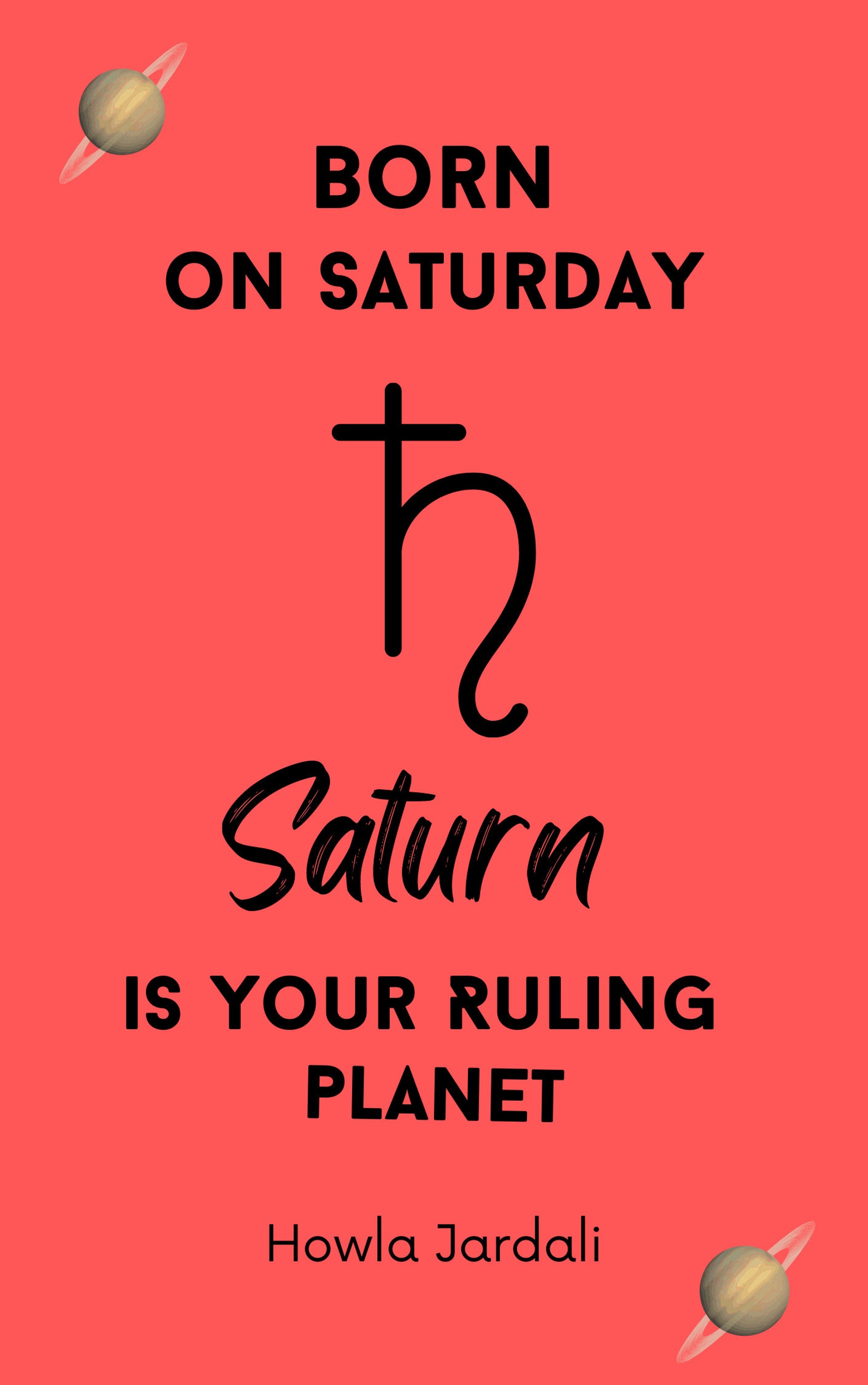 ASTROLOGY Reading for Those Born on Saturday | Life PURPOSE Chart ...