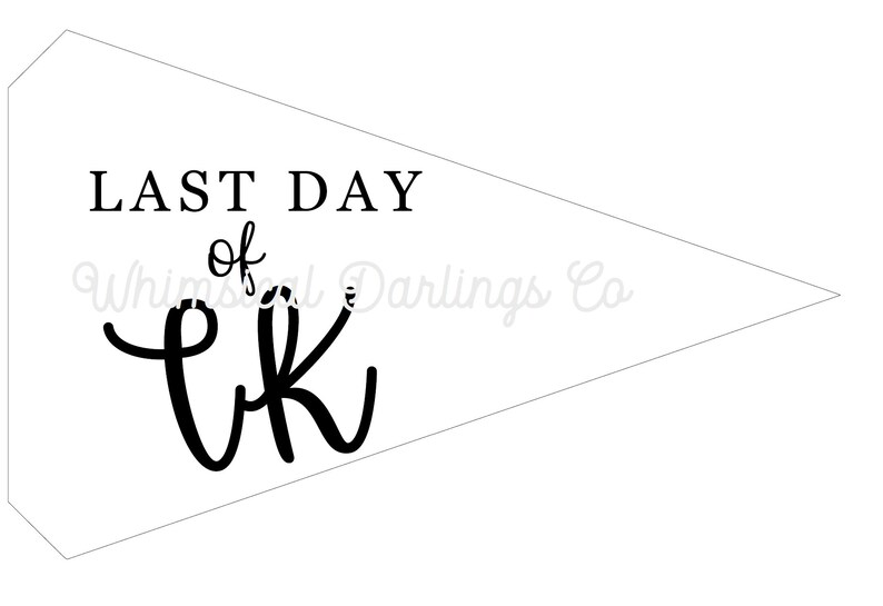 Last Day of TK Printable Pennant Flag // Last Day of School Printable ...