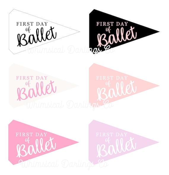 First Day of Ballet Pennant Flag Printable // Ballet Pennant - Etsy