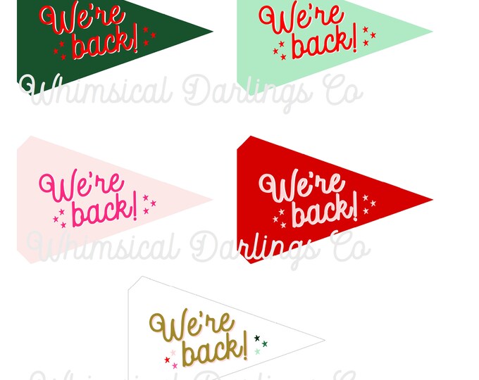 We/re Back! Pennant Flag Printables // Greetings From the North Pole ...