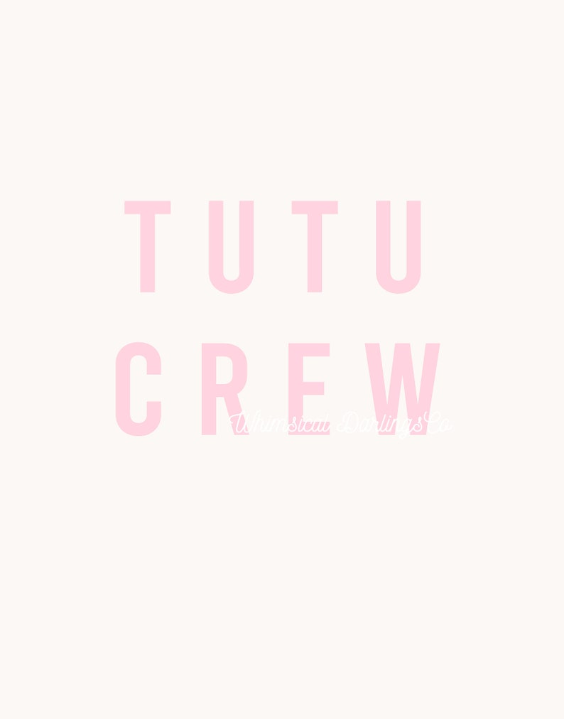 Tutu Crew PRINTABLES | Etsy