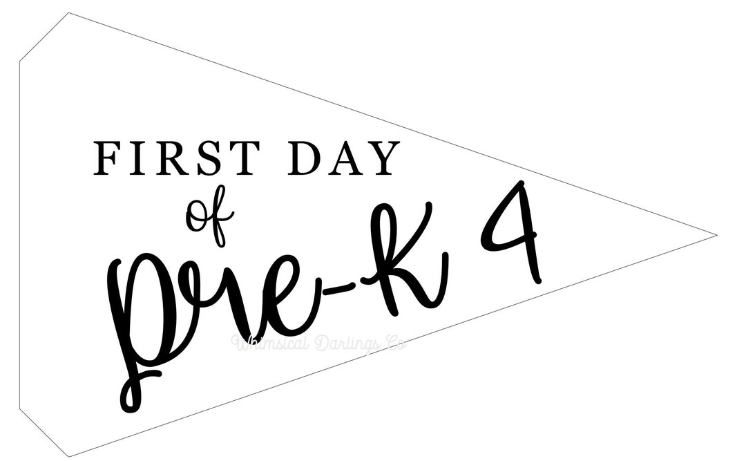 First Day of Pre-k 4 Printable Flag // First Day of School Pennant Flag ...