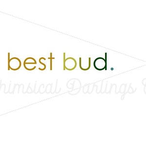 Best Bud Printable Pennant Flag // Valentine's Day Pennant Flag ...