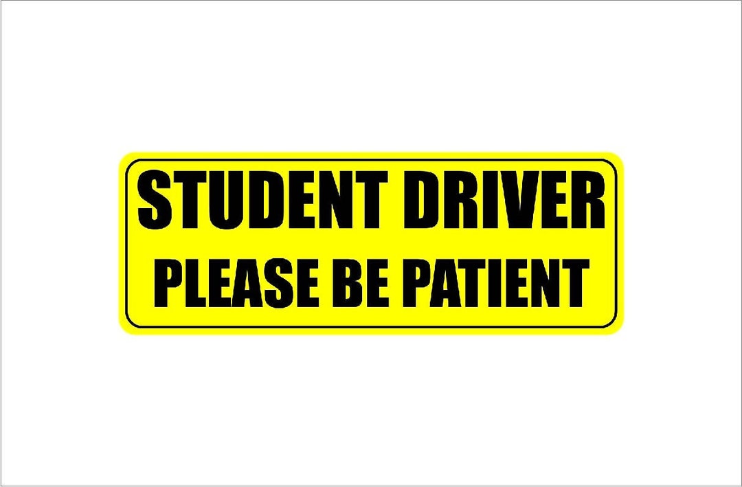 Student Driver Please Be Patient Car Decal Safety Bumper Sticker 8" X 3 ...