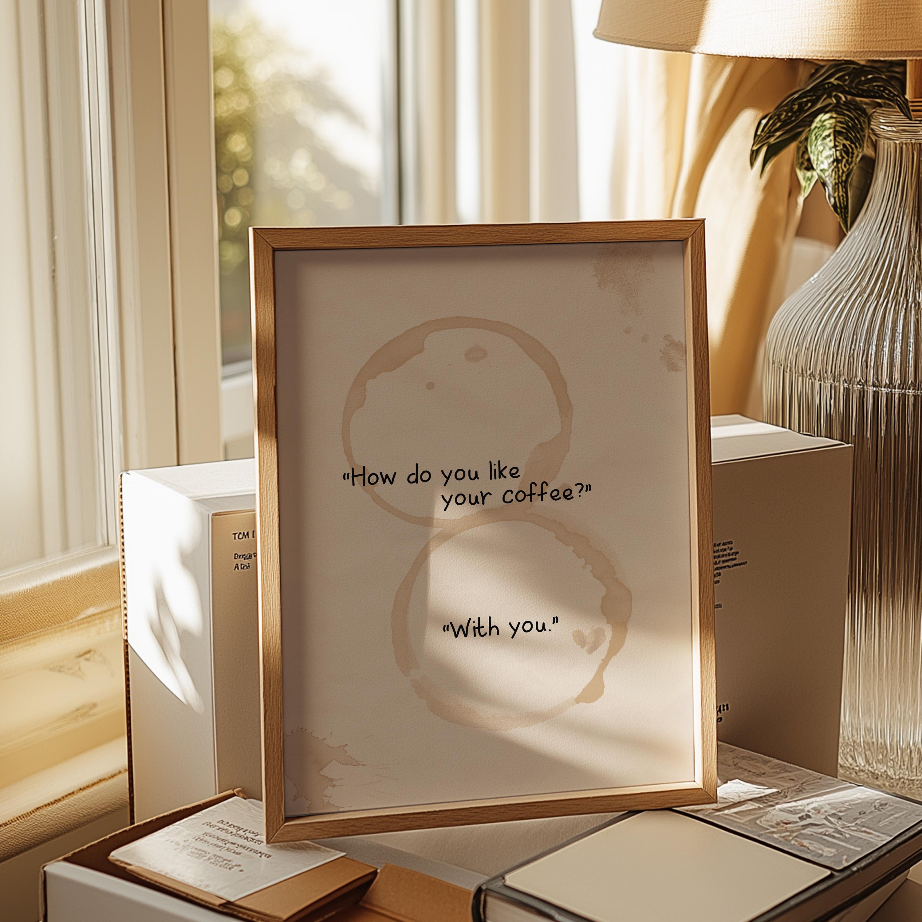 How Do You Like Your Coffee With You Print, Coffeebar Corner Digital ...