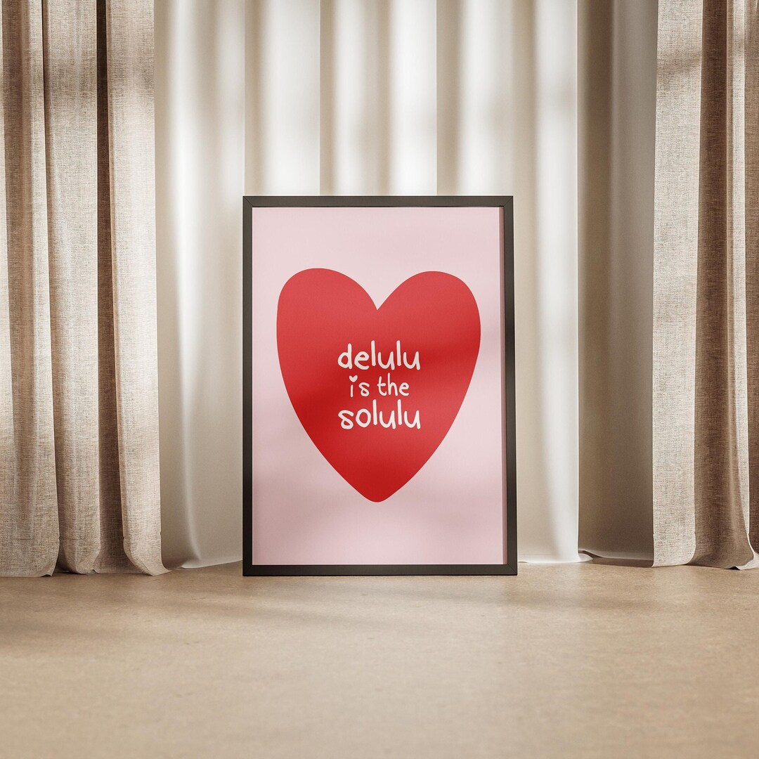 Delulu is the Solulu Typography on Red Heart Poster, Cute Trendy Wall ...