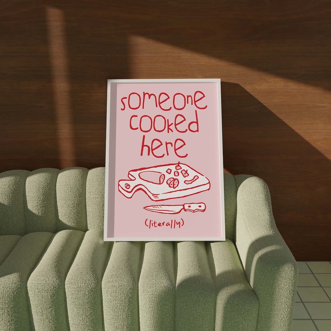 Someone Cooked Here Literally Print, Red Pink Preppy Trendy Wall Art ...