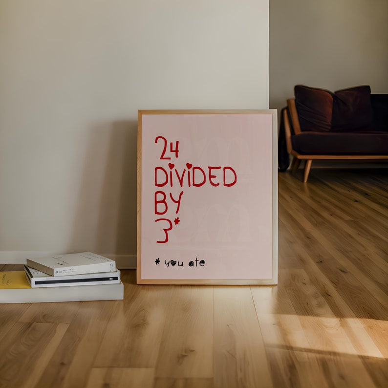 24 Divided by 3 AKA You Ate Preppy Print, Red Pink Girly Sign Poster ...