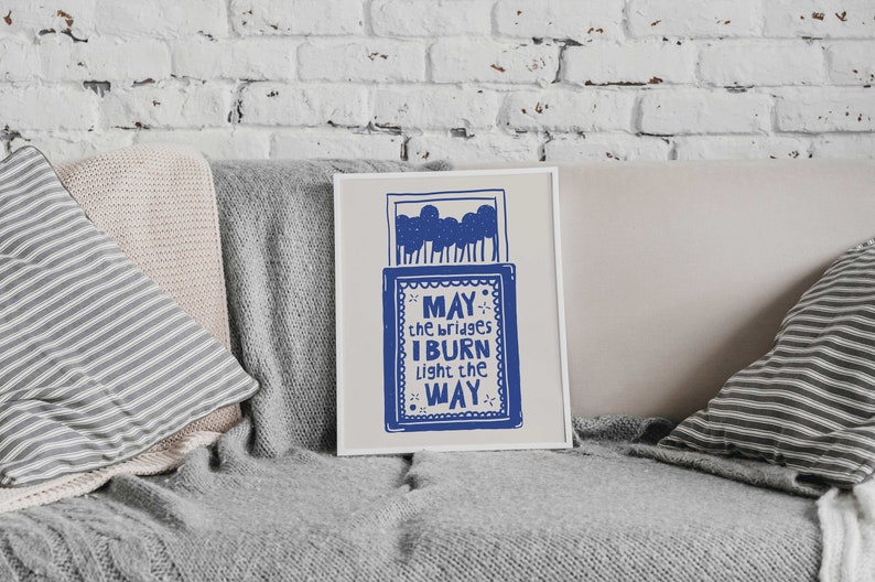 May the Bridges I Burn Light the Way Matchbox Sticks Poster, Retro 70s ...
