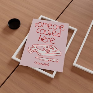Someone Cooked Here Literally Print, Red Pink Preppy Trendy Wall Art ...