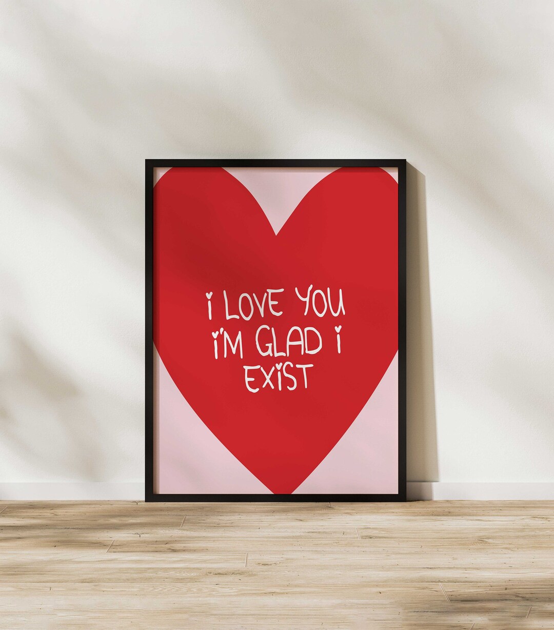 I Love You I'm Glad I Exist Heart Print, Orange Poem Girly Poster ...