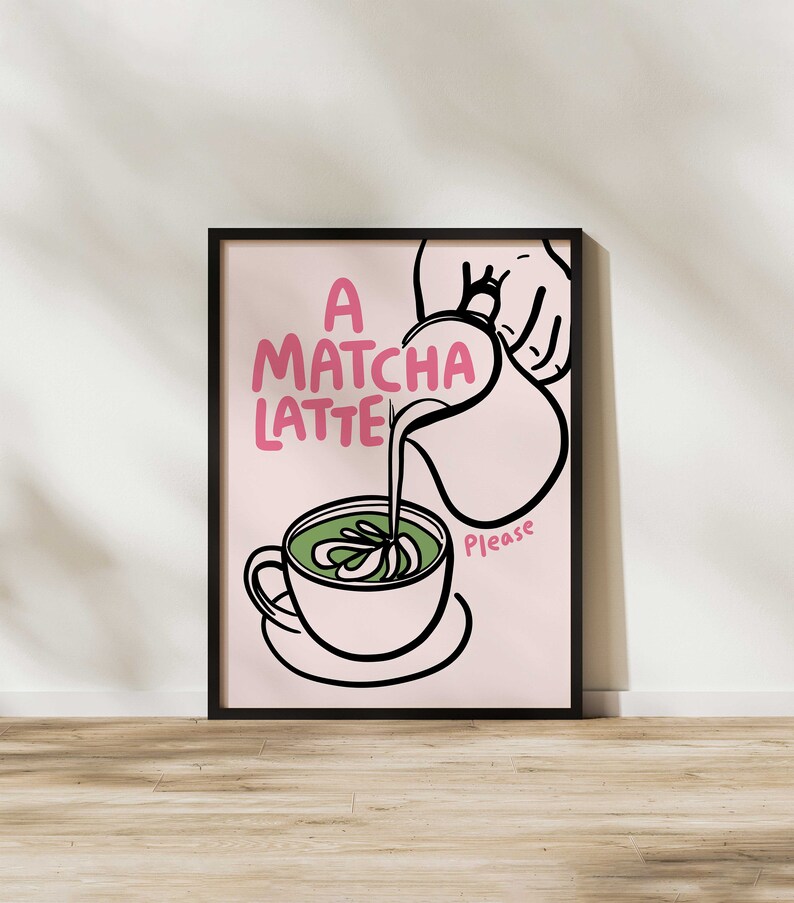 Funky A Matcha Latte Please Poster, Coffee Barista Cafe Sign, Caffeine ...