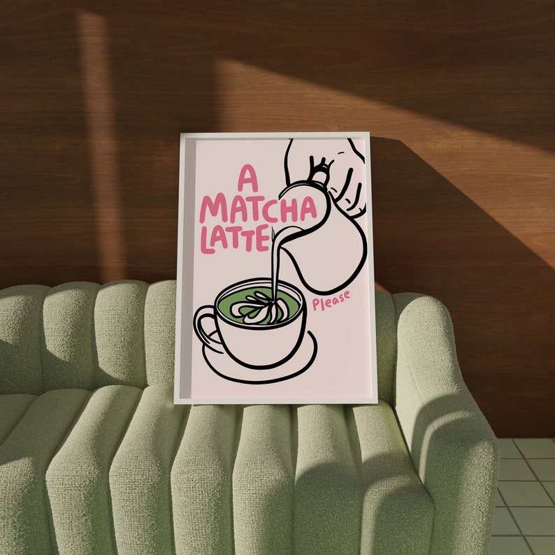 Funky A Matcha Latte Please Poster, Coffee Barista Cafe Sign, Caffeine ...