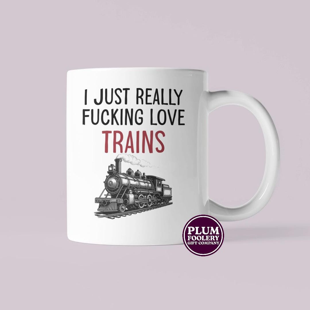 Funny Train Mug: Rude Trainspotter Gift for Railfans - Etsy